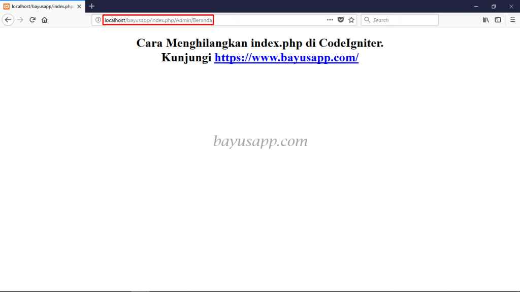 CodeIgniter 3 Part 6: Cara Menghilangkan index.php di CodeIgniter | Bayu SAPP